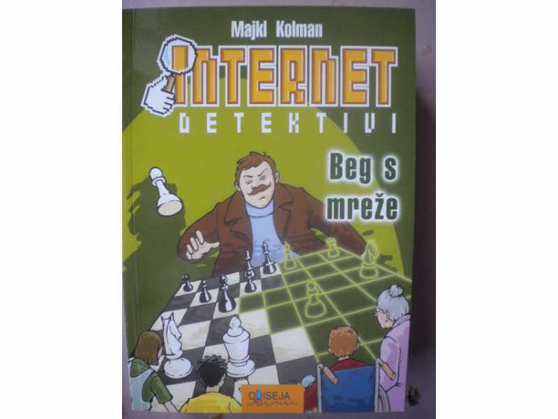 INTERNET DETEKTIVI,BEG SA MREZE - MAJKL KOLMAN