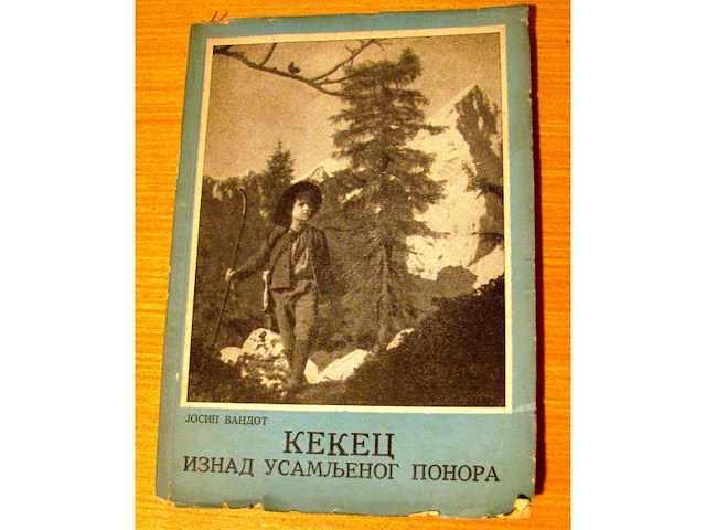 KEKEC - Iznad usamljenog ponora,1953.
