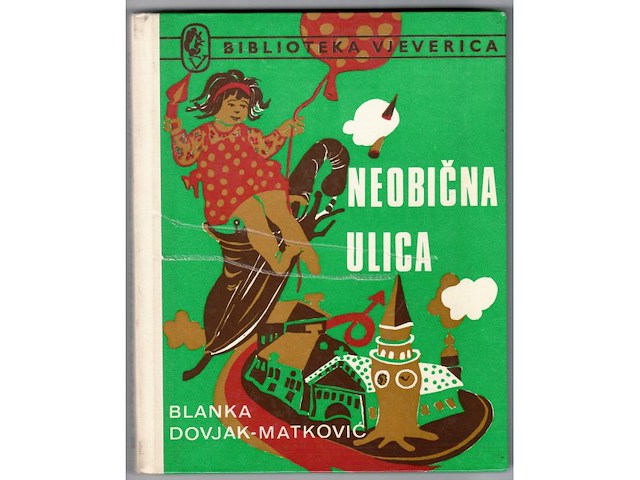 Blanka Dovjak-Matković   * Neobična ulica