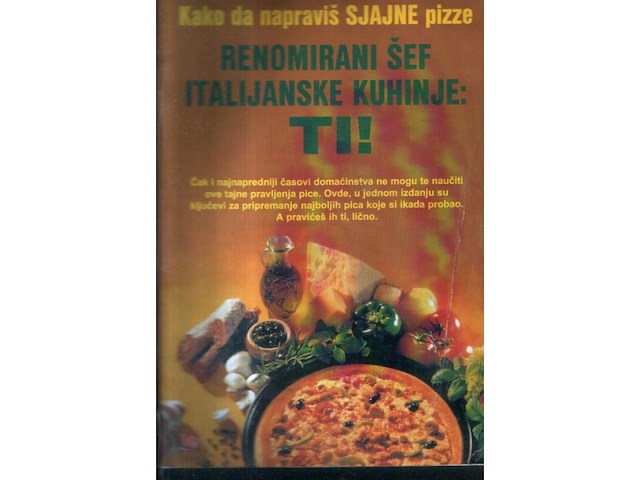 Renomirani sef italijanske kuhinje: TI!