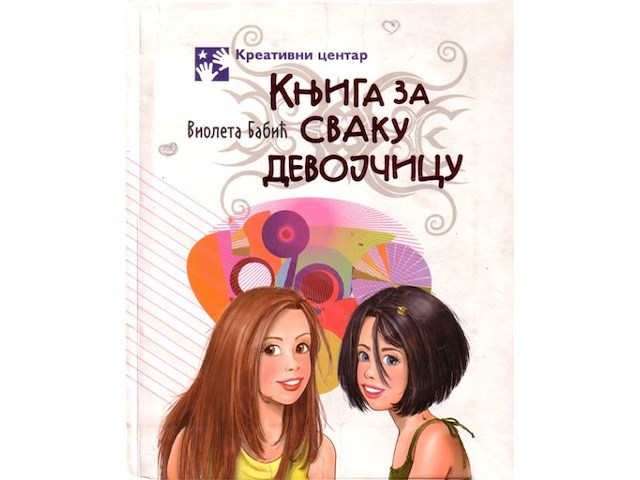 Knjiga Za Svaku Devojčicu - Violeta Babić