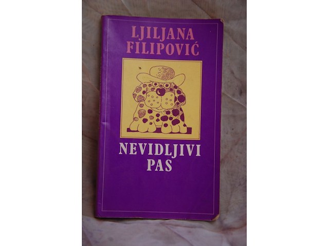 Nevidljivi pas - Ljiljana Filipovic