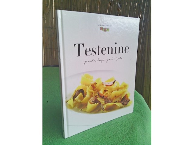 Testenine: paste, lazanje i rižoti - Urban Demšar