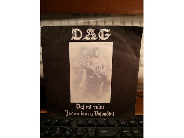 DAG - DAJ MI RUKU/JEDAN DAN 1975 EXYUG 7“