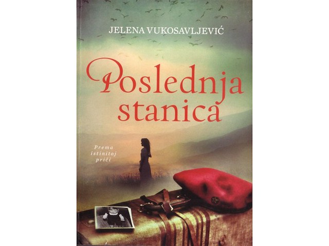 Poslednja Stanica - Jelena Vukosavljević