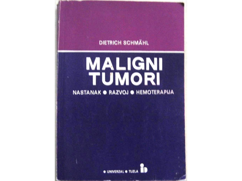 MALIGNI TUMORI - Dietrich SCHMAHL