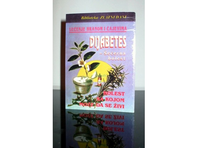 Dijabetes - šećerna bolest