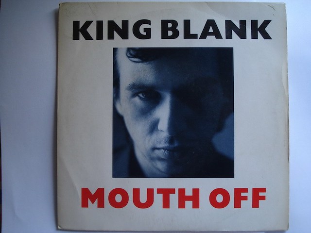 King Blank - Mouth Off