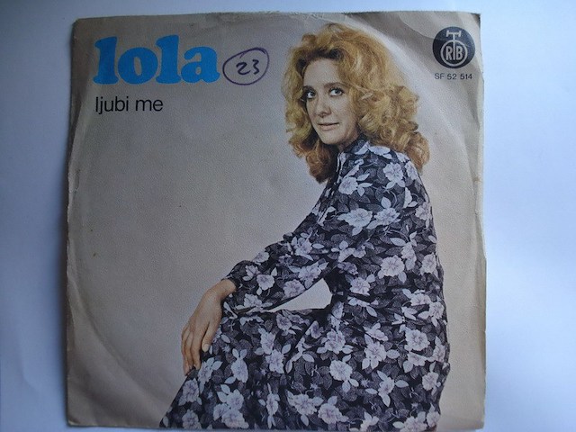 Lola Novaković - Ljubi Me / Jednom Se Živi