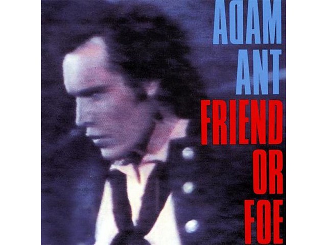 Adam Ant - Friend Or Foe