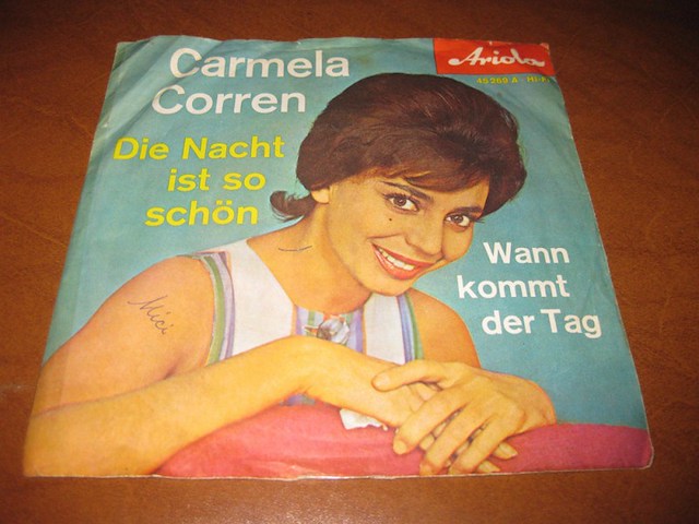 Carmela Corren - Die Nacht Ist So Schön / Wann Kommt Der Tag