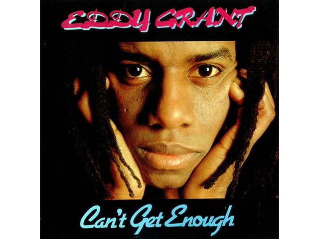 Eddy Grant - Can`t Get Enough