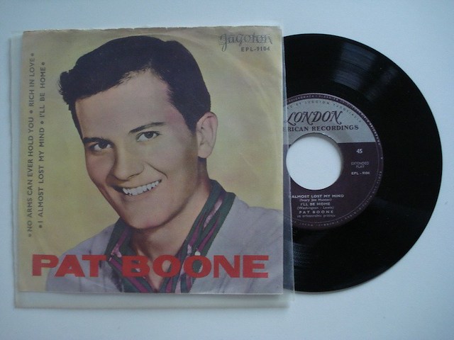 Pat Boone - No Arms Can Ever Hold You / Rich In Love / I Almost Lost My Mind / I`ll Be Home