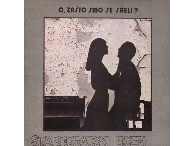 Various - O Zašto Smo Se Sreli - Starogradski Biseri