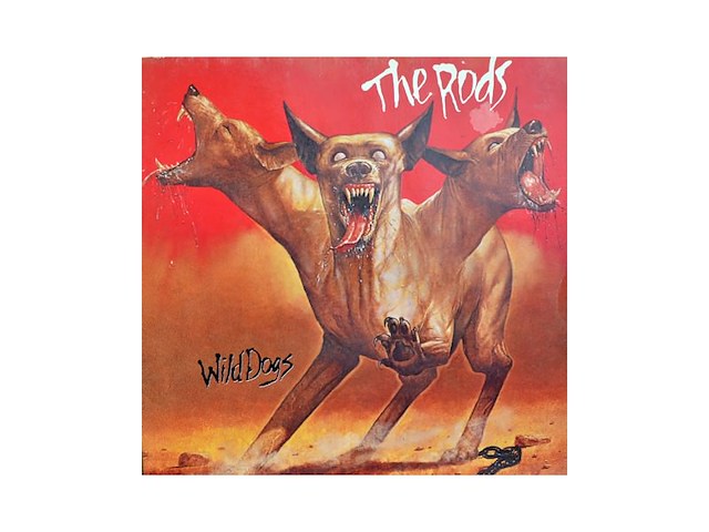 Rods, The - Wild Dogs