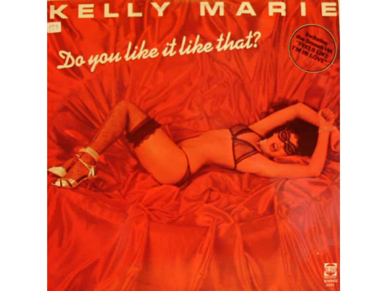 Kelly Marie - Do You Like It Like That?