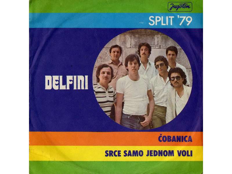 Delfini (2) - Čobanica / Srce Samo Jednom Voli