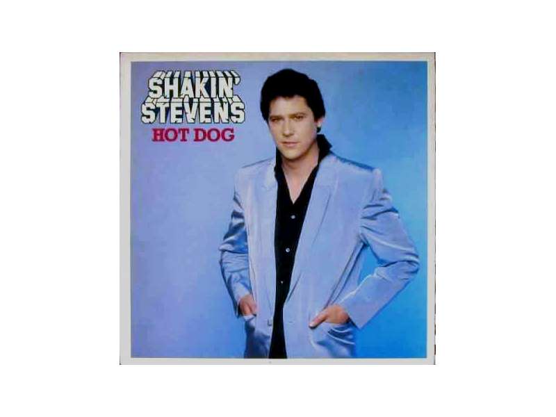 Shakin` Stevens - Hot Dog