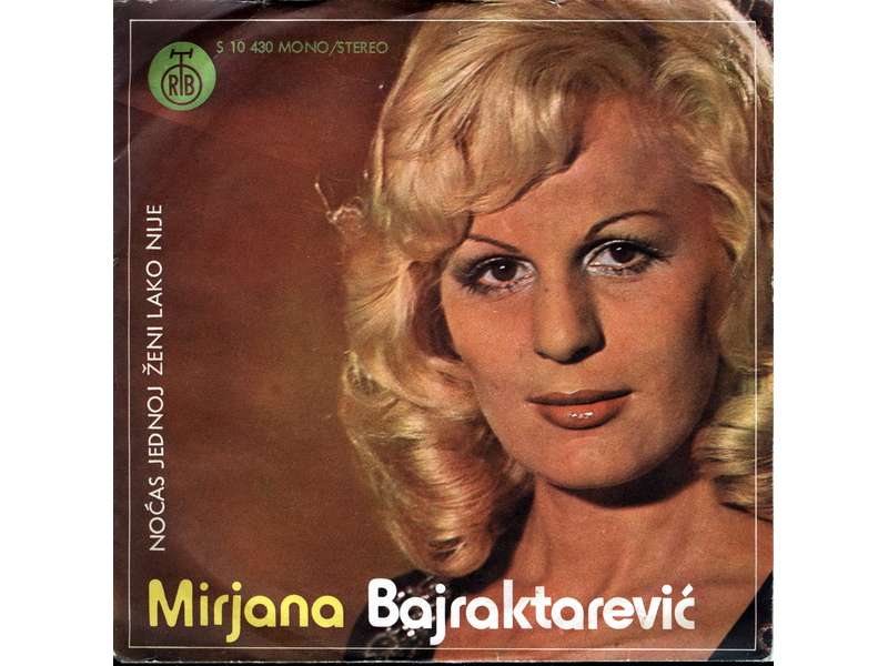 Mirjana Bajraktarević - Noćas Jednoj Ženi Lako Nije