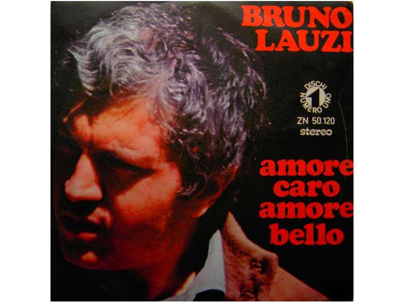 Bruno Lauzi - Amore Caro Amore Bello / La Casa Nel Parco