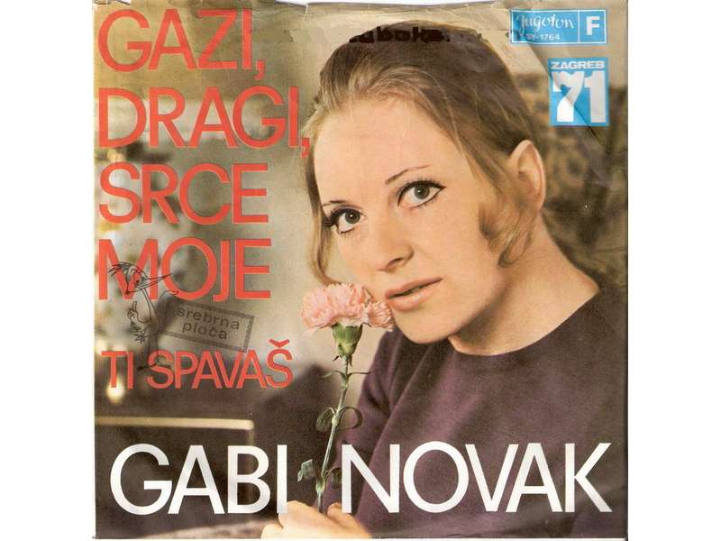 Gabi Novak - Gazi, Dragi, Srce Moje / Ti Spavaš