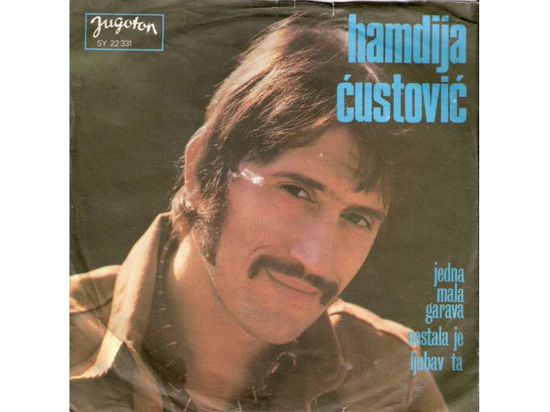 Hamdija Čustović - Jedna Mala Garava / Nestala Je Ljubav Ta