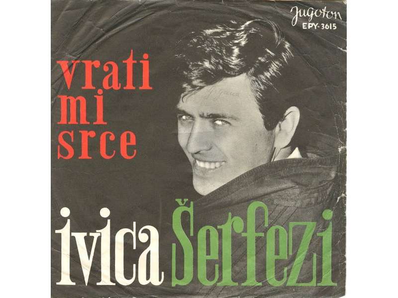 Ivica Šerfezi - Vrati Mi Srce
