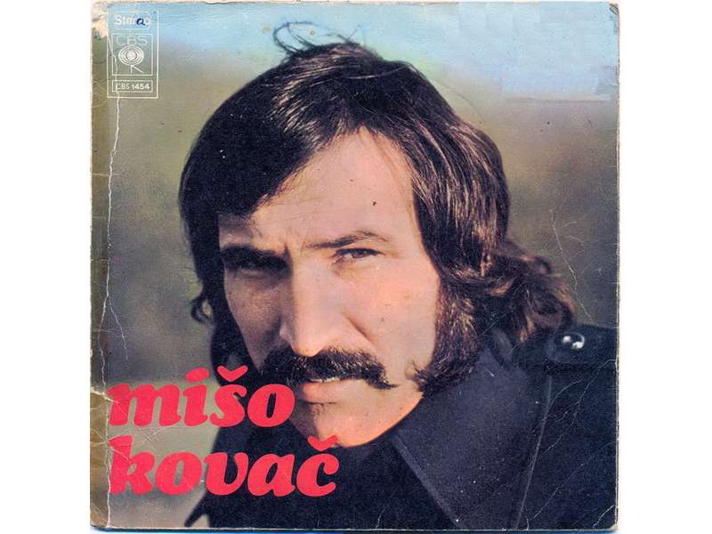 Mišo Kovač - Ako Srce Mira Nema / Ne Idi, Ne Idi