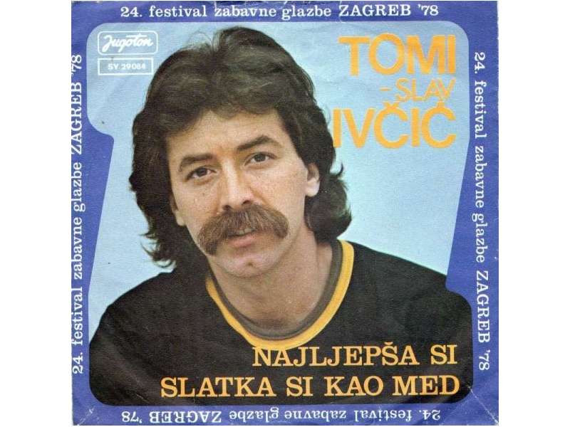 Tomislav Ivčić - Najlepša Si / Slatka Si Kao Med