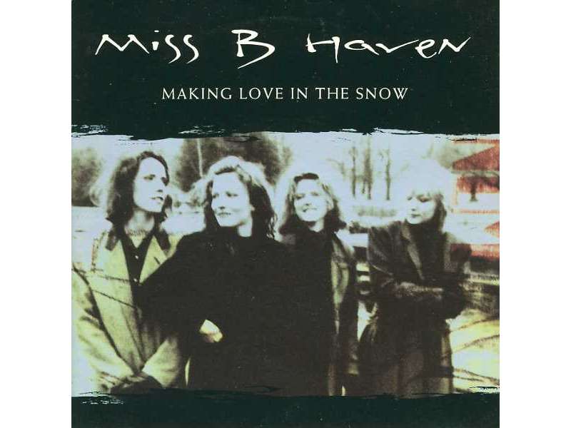 Miss B Haven - Making Love In The Snow