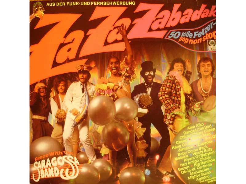 Saragossa Band - Za Za Zabadak - 50 Tolle Fetzer-Pop Non Stop - Dance With The Saragossa Band