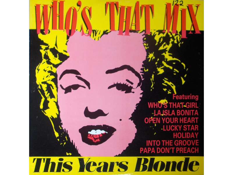 This Year`s Blonde - Who`s That Mix
