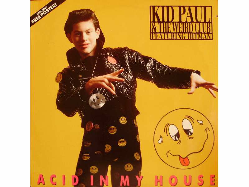 Kid Paul, Weird Club, The, Hitman (3) - Acid In My House