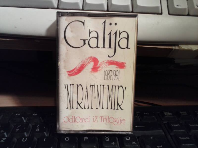 Galija - Ni Rat Ni Mir - Odlomci Iz Triologije 1987-1991