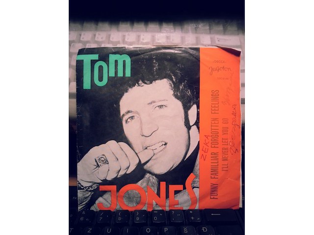 Tom Jones - Funny, Familiar, Forgotten Feeling / I`ll N