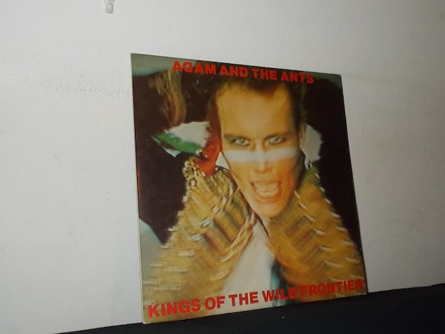 Adam And The Ants - Kings Of The Wild Frontier