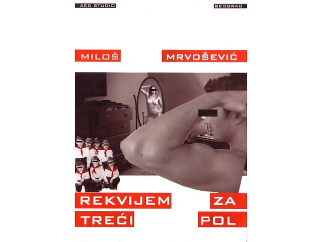 Rekvijem za Treći Pol - Miloš Mrvošecvić