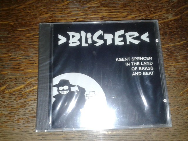 BLISTERS - AGENT SPENCER IN THE LAND OF BRASS AND BEAT