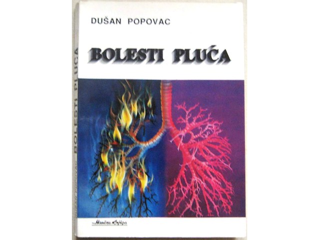 BOLESTI PLUĆA - Dušan Popovac