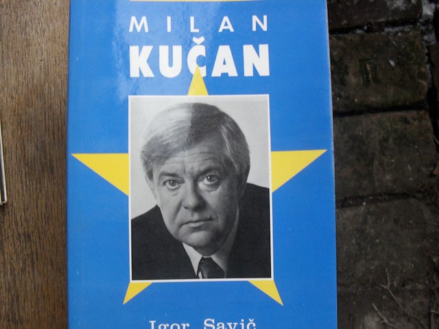 IGOR SAVIC - Milan Kucan