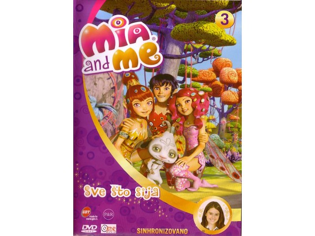 Mia and Me 3 - Sve Što Sija