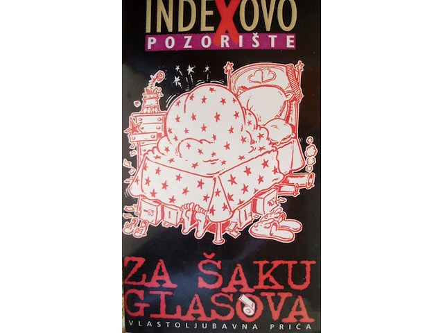 INDEXOVO POZORIŠTE - ZA ŠAKU GLASOVA - VHS