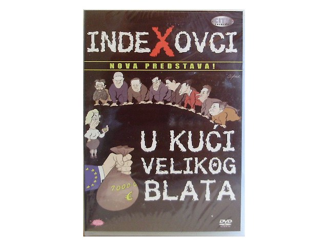 INDEXOVCI - U KUCI VELIKOG BLATA