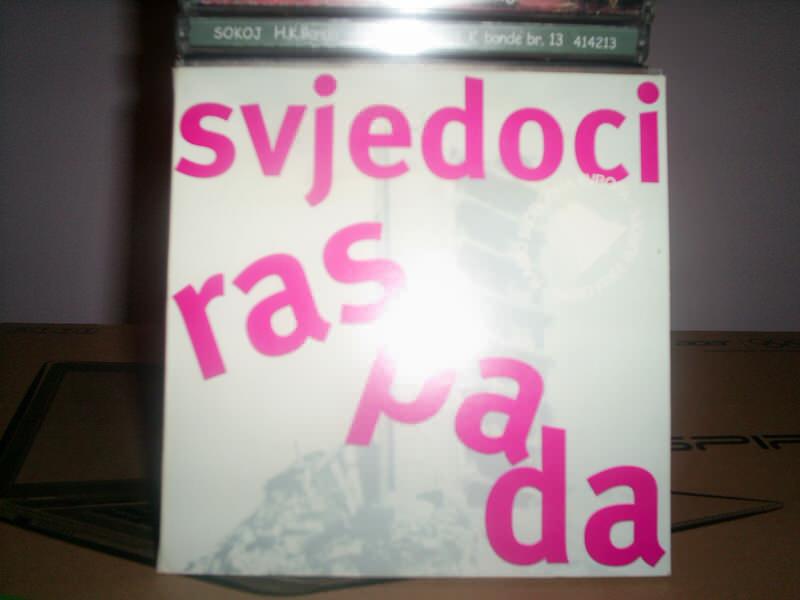 Svjedoci raspada