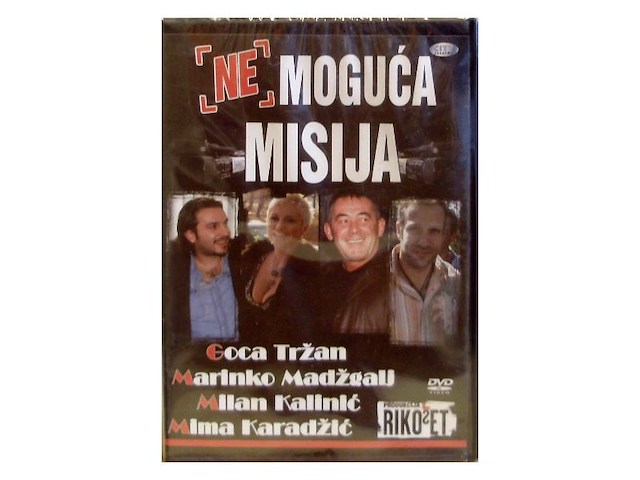 NEMOGUCA MISIJA /GOCA TRZAN,MILAN KALINIC..../ DVD