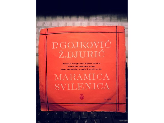Cune Gojković, Živka Đurić - Maramica Svilenica