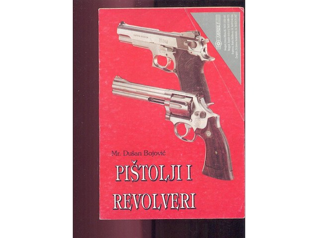 Pištolji i revolveri Dušan Bojović