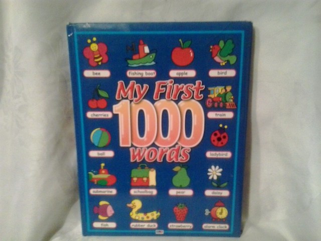 My first 1000 words  moj prvi rečnik na engleskom