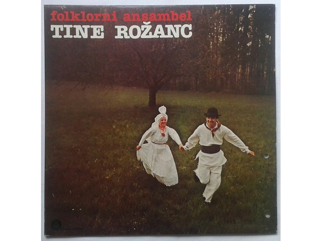 TINE  ROZANC  -  FOLKLORNI ANSAMBEL