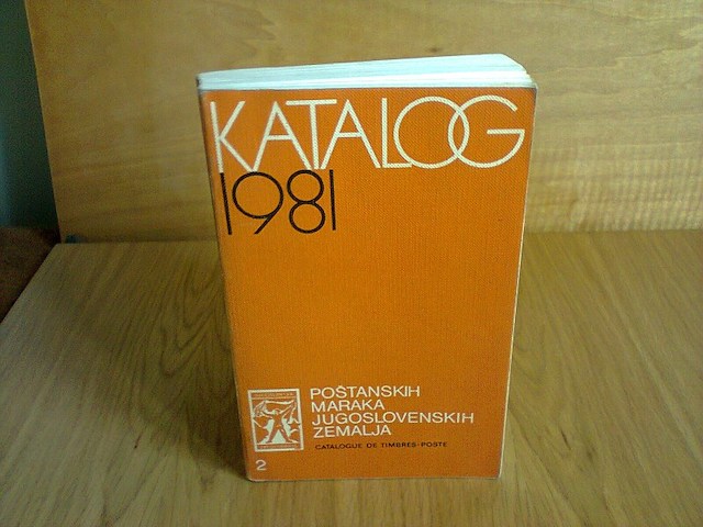 KATALOG postanskih maraka Jugoslovenskih zemalja 1981